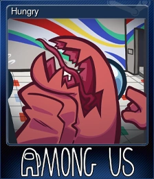 Among Us - Hungry | Steam Trading Cards Wiki | Fandom