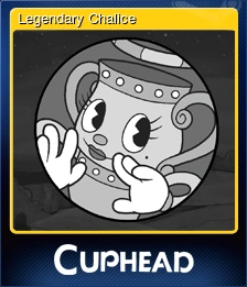 Cuphead - Legendary Chalice | Steam Trading Cards Wiki | Fandom