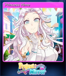 Project Mirror - Princess Hime | Steam Trading Cards Wiki | Fandom