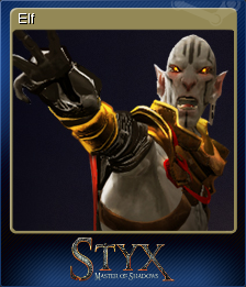 Styx: Master of Shadows - Elf | Steam Trading Cards Wiki | Fandom