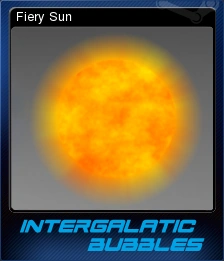 Intergalactic Bubbles - Fiery Sun | Steam Trading Cards Wiki | Fandom