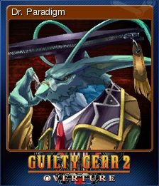 GUILTY GEAR 2 -OVERTURE- - Dr. Paradigm | Steam Trading Cards Wiki | Fandom