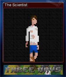 Three Days - The Scientist | Steam Trading Cards Wiki | Fandom
