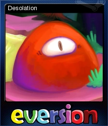 Eversion - Desolation | Steam Trading Cards Wiki | Fandom