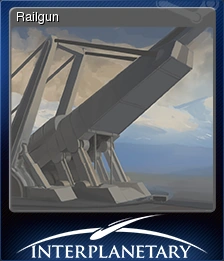 Interplanetary - Railgun | Steam Trading Cards Wiki | Fandom