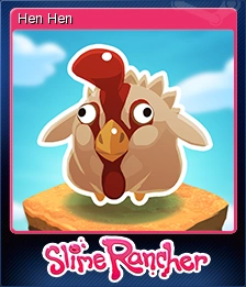 Slime Rancher - Hen Hen | Steam Trading Cards Wiki | Fandom
