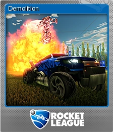 Rocket League - Demolition | Steam Trading Cards Wiki | Fandom