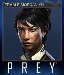 Prey - FEMALE MORGAN YU | Steam Trading Cards Wiki | Fandom