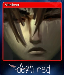 Dear RED - Extended - Murderer | Steam Trading Cards Wiki | Fandom