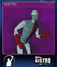 SUPER DISTRO - DISTRO | Steam Trading Cards Wiki | Fandom