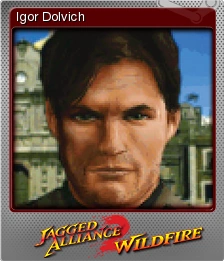 Jagged Alliance 2 - Wildfire - Igor Dolvich | Steam Trading Cards Wiki ...
