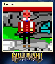 Gold Rush! Classic - Leonard | Steam Trading Cards Wiki | Fandom