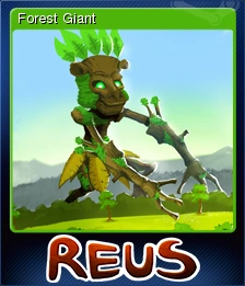 Reus - Forest Giant | Steam Trading Cards Wiki | Fandom