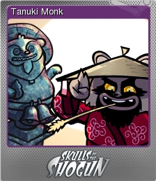 Skulls of the Shogun - Tanuki Monk | Steam Trading Cards Wiki | Fandom