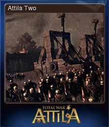 Total War: ATTILA - Attila Two | Steam Trading Cards Wiki | Fandom