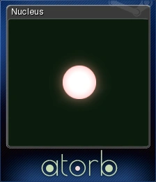 Atorb - Nucleus | Steam Trading Cards Wiki | Fandom