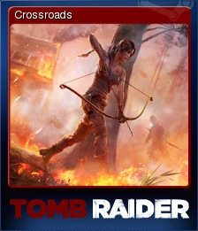 Tomb Raider - Crossroads | Steam Trading Cards Wiki | Fandom