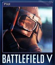 Battlefield V - Pilot | Steam Trading Cards Wiki | Fandom