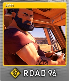 Road 96 - John | Steam Trading Cards Wiki | Fandom