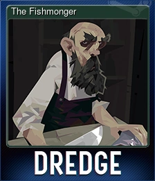 DREDGE - The Fishmonger | Steam Trading Cards Wiki | Fandom
