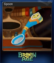 Broken Age - Spoon | Steam Trading Cards Wiki | Fandom