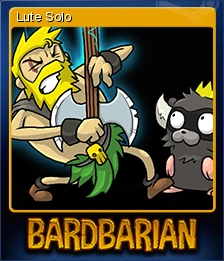 Bardbarian - Lute Solo | Steam Trading Cards Wiki | Fandom