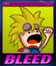 Bleed - ??? | Steam Trading Cards Wiki | Fandom
