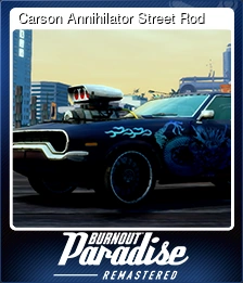 Burnout Paradise Remastered - Carson Annihilator Street Rod | Steam ...