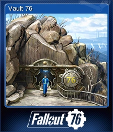 Fallout 76 - Vault 76 | Steam Trading Cards Wiki | Fandom