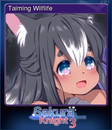 Sakura Knight 3 - Taiming Wilflife | Steam Trading Cards Wiki | Fandom