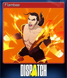 Dispatch - Flambae | Steam Trading Cards Wiki | Fandom