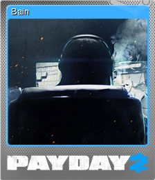 PAYDAY 2 - Bain | Steam Trading Cards Wiki | Fandom