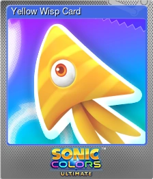 Sonic Colors: Ultimate - Yellow Wisp Card | Steam Trading Cards Wiki ...