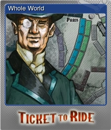 Ticket to Ride - Whole World | Steam Trading Cards Wiki | Fandom