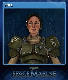 Warhammer 40,000: Space Marine - Mira | Steam Trading Cards Wiki | Fandom
