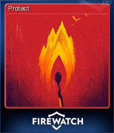 Firewatch - Protect | Steam Trading Cards Wiki | Fandom