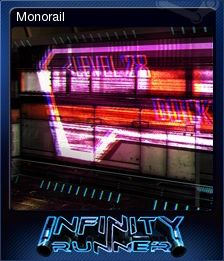 Infinity Runner - Monorail | Steam Trading Cards Wiki | Fandom