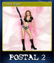 POSTAL 2 - Postal Babe | Steam Trading Cards Wiki | Fandom