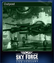 Sky Force Anniversary - Outpost | Steam Trading Cards Wiki | Fandom