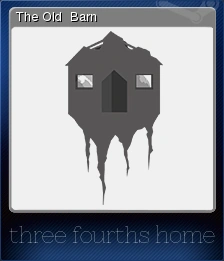 Three Fourths Home Extended Edition - The Old Barn | Steam Trading ...
