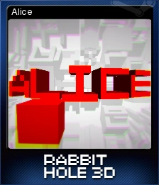 Rabbit Hole 3D - Alice | Steam Trading Cards Wiki | Fandom