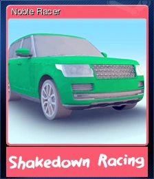 Shakedown Racing One - Noble Racer | Steam Trading Cards Wiki | Fandom