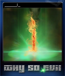 Why So Evil - I | Steam Trading Cards Wiki | Fandom