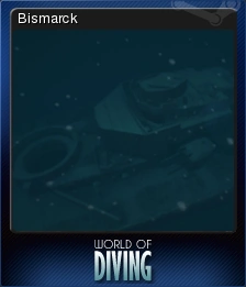 World of Diving - Bismarck | Steam Trading Cards Wiki | Fandom