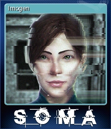 SOMA - Imogen | Steam Trading Cards Wiki | Fandom