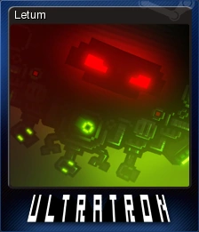 Ultratron - Letum | Steam Trading Cards Wiki | Fandom