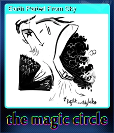The Magic Circle - Earth Parted From Sky | Steam Trading Cards Wiki ...