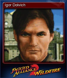 Jagged Alliance 2 - Wildfire - Igor Dolvich | Steam Trading Cards Wiki ...