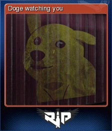 RIP - Doge watching you | Steam Trading Cards Wiki | Fandom