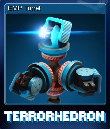 Terrorhedron - EMP Turret | Steam Trading Cards Wiki | Fandom